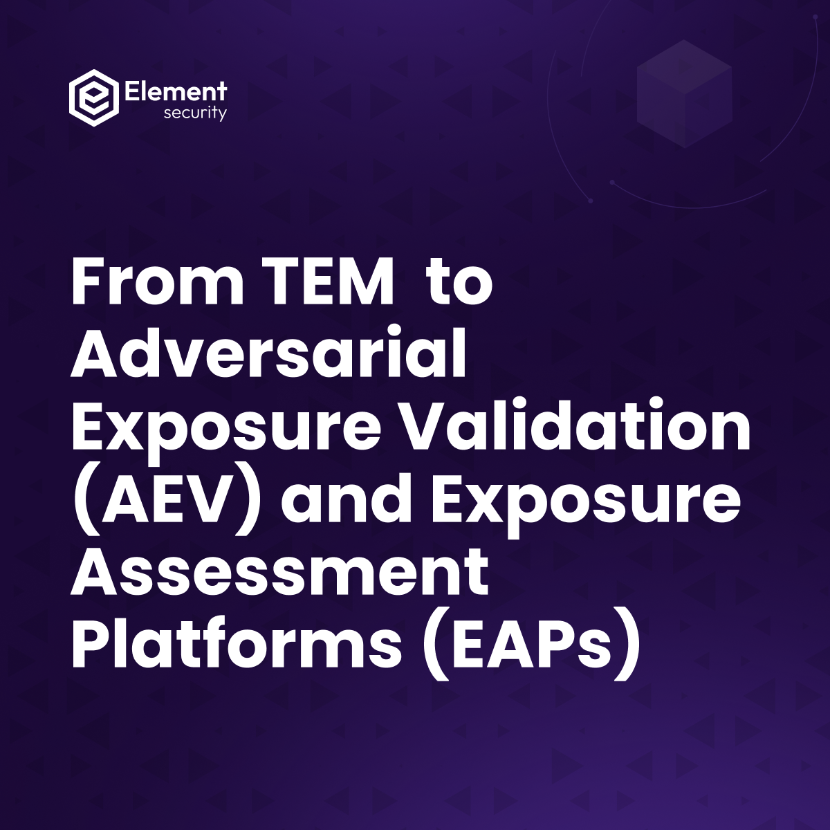From TEM to Adversarial Exposure Validation (AEV) and Exposure ...